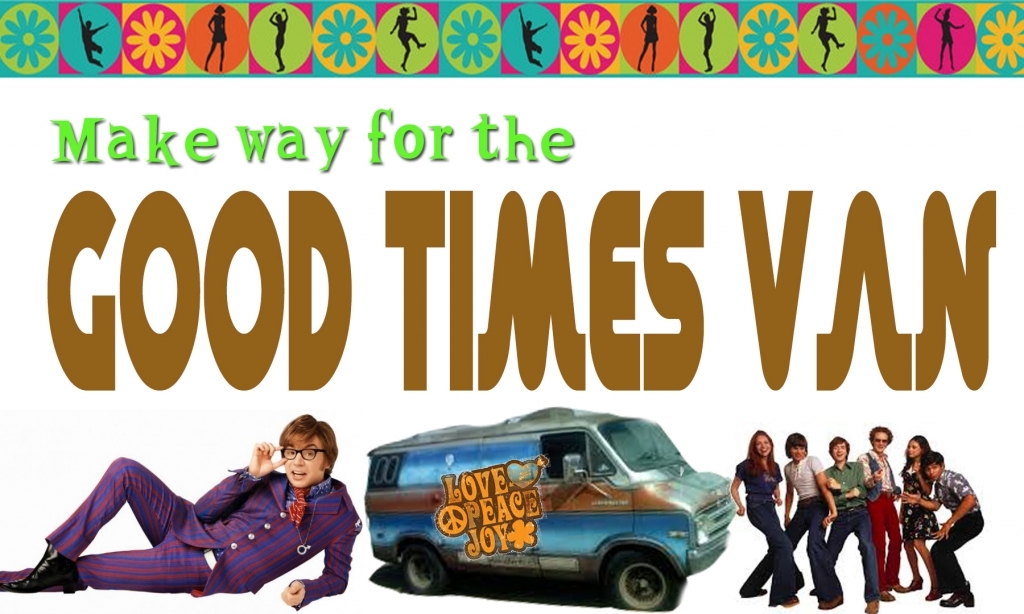 The Good Times Van – Messymom