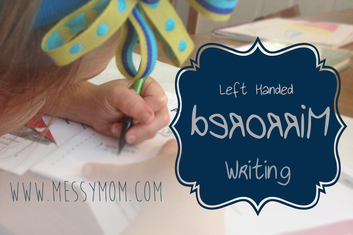 Mirrored Writing – Messymom